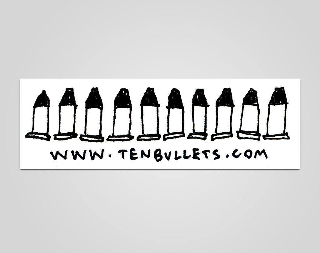 Ten Bullets Sticker – Tom Sachs Store